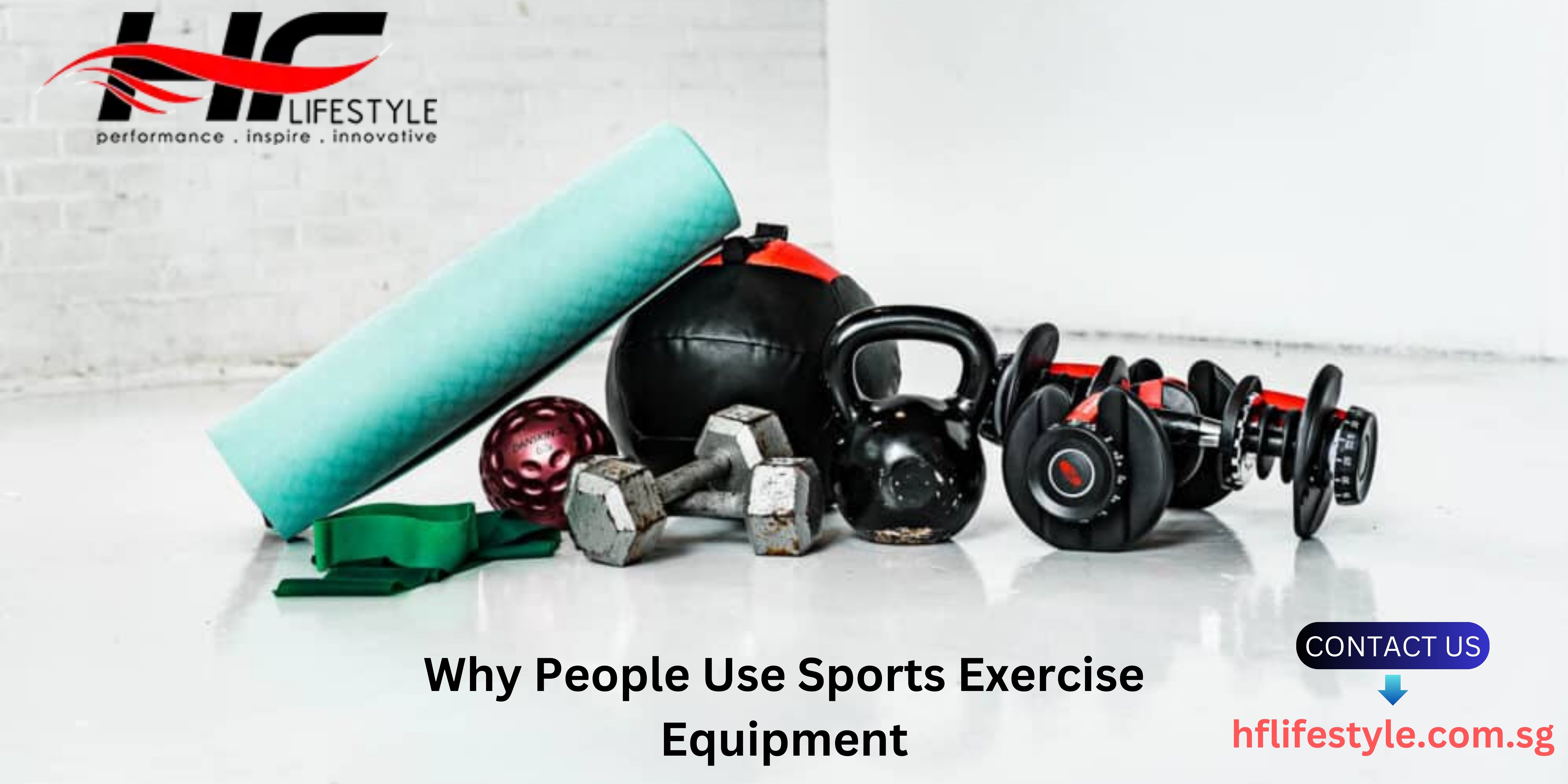 Why People Use Sports Exercise Equipment - HF Lifestyle